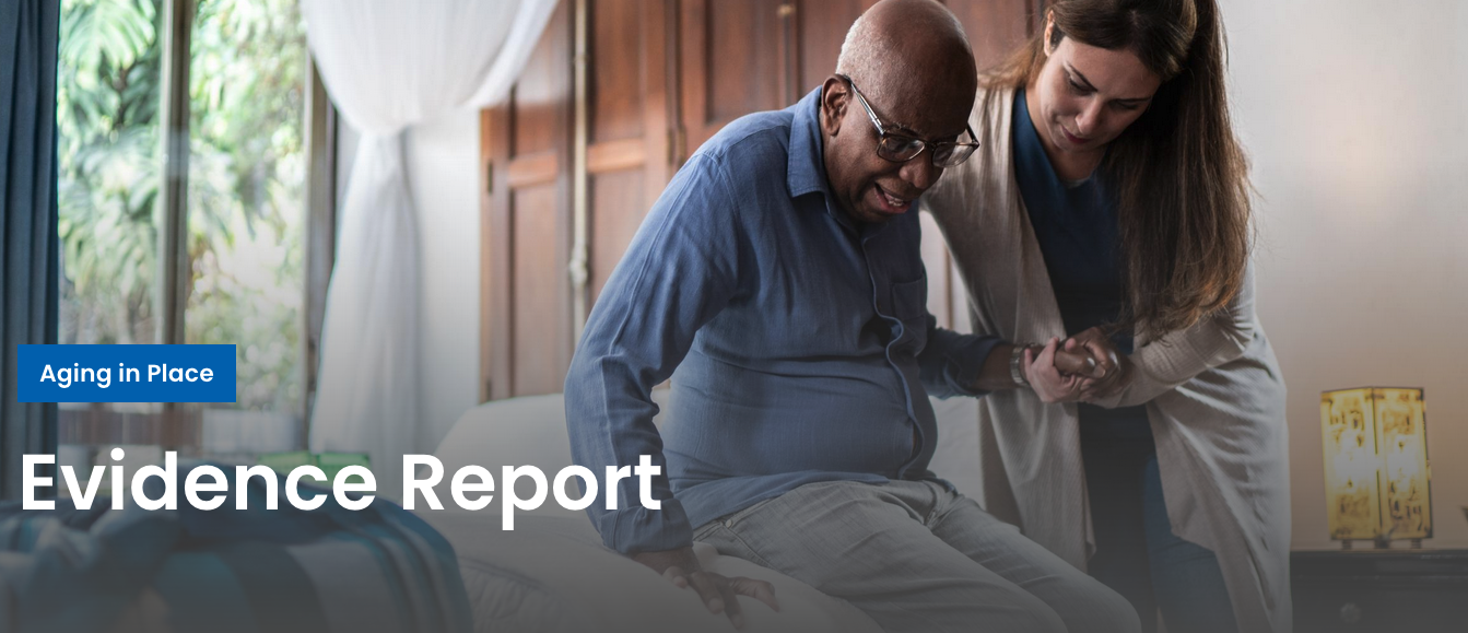 [Report] Aging in Place Evidence Report - Healthy Aging CORE National